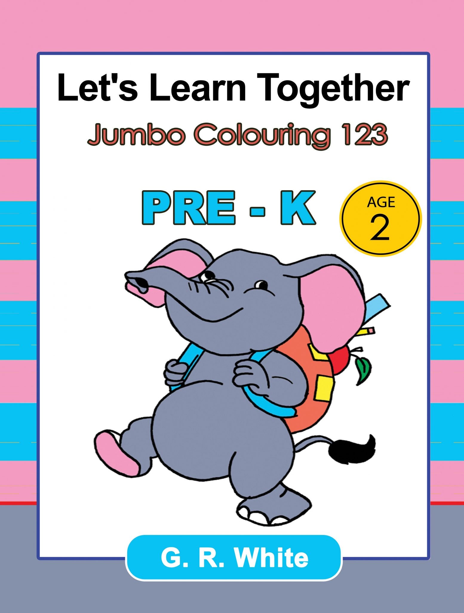 LET’S LEARN TOGETHER – JUMBO COLOURING 123 PRE-K - SWBC